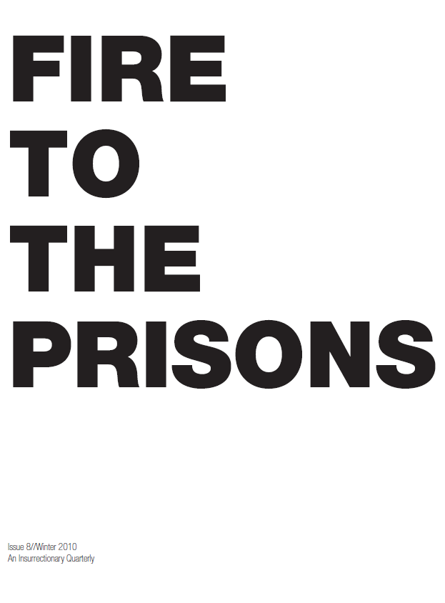 Fire to the prisons #8 (Winter 2010) | libcom.org